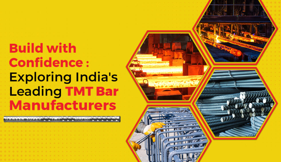 Exploring India's Leading TMT Bar Manufacturers